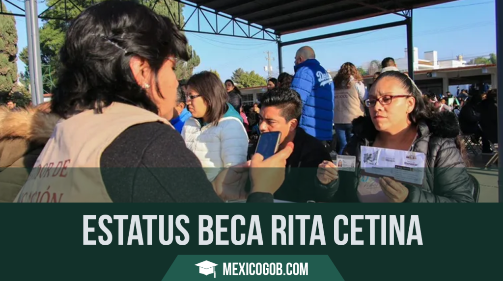 Estatus de la Beca Rita Cetina 2025: Cómo Consultar tu Registro y Fecha ...