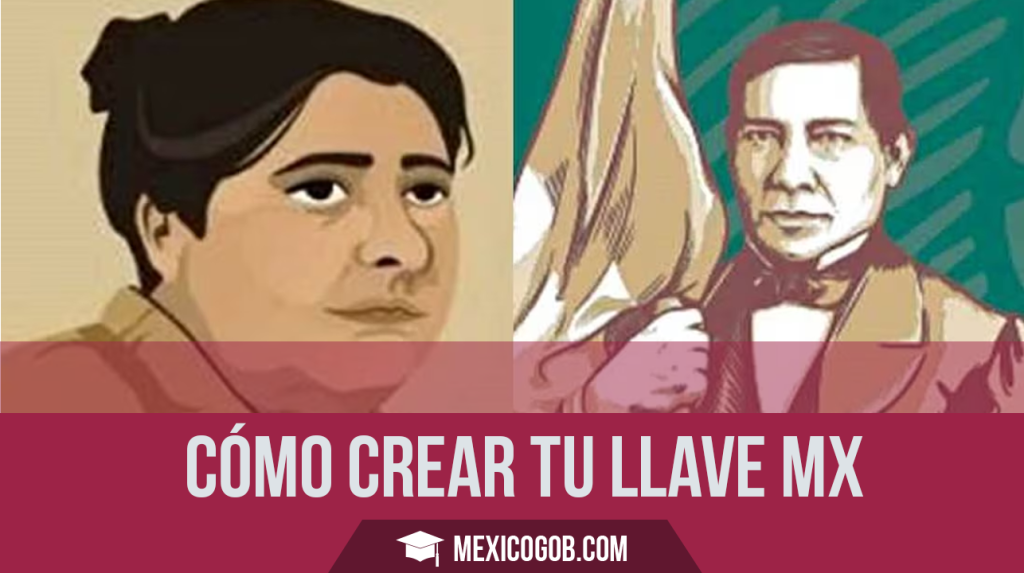 Beca Rita Cetina y Benito Juárez 2025: Cómo Crear tu Llave MX para ...