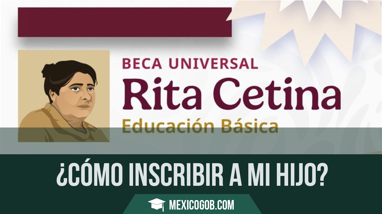 Beca Rita Cetina 2025: Cómo Inscribir a tu Hijo y Crear tu Cuenta Llave ...