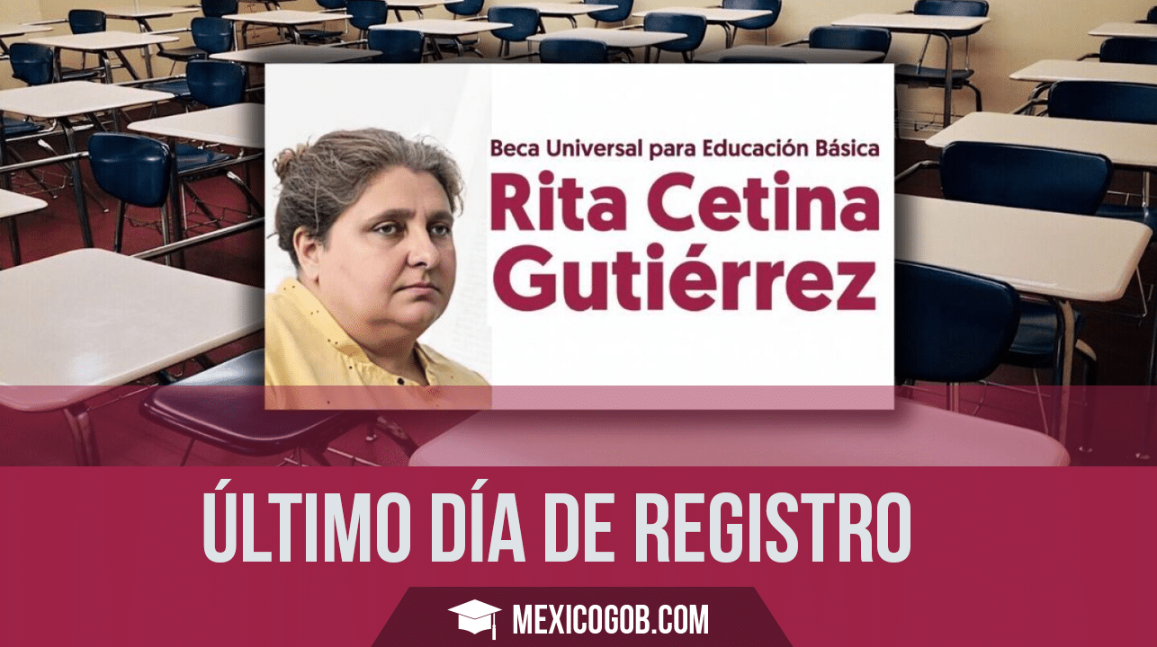 Beca Rita Cetina 2025: Último Día de Registro el 30 de Septiembre para ...