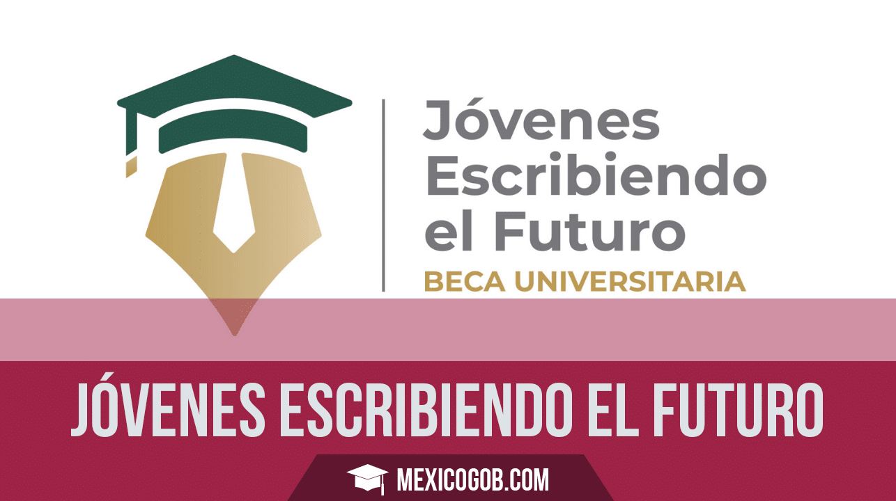 Beca Jóvenes Escribiendo el Futuro 2025: Registro Abierto hasta 15 de ...