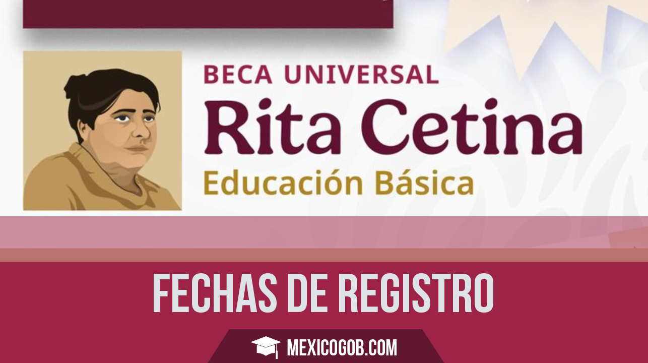 Beca Rita Cetina 2026: Fechas de Registro, Montos y Documentos para ...