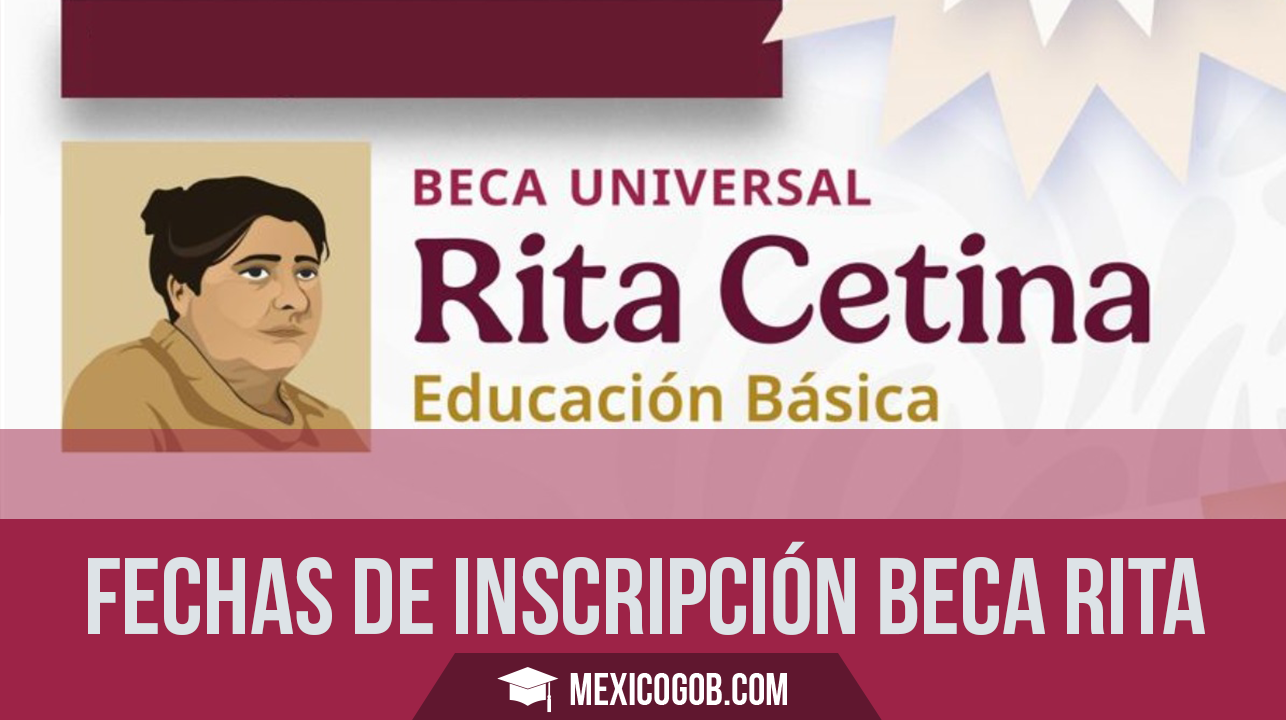 Beca Rita Cetina 2026: Fechas de Inscripción, Pagos Bimestrales y ...