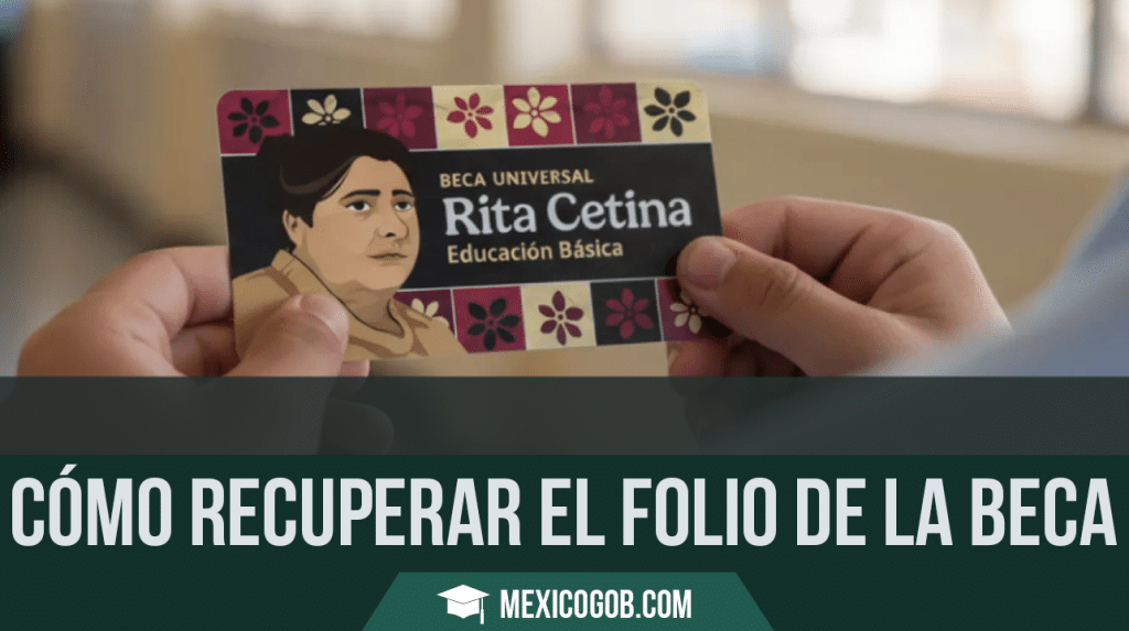 ¡Cómo Recuperar el Folio de la Beca Rita Cetina 2026! Guía Rápida y ...