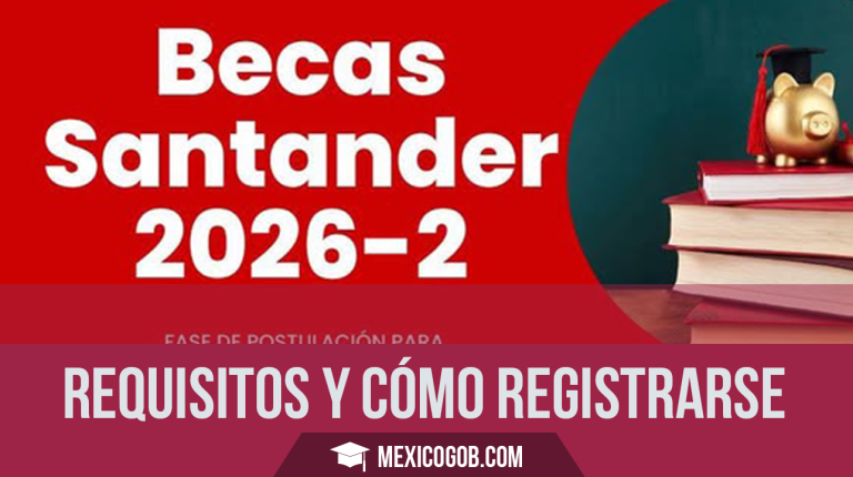 Beca Santander 2026: Requisitos y Cómo Registrarse para Recibir los 9 ...